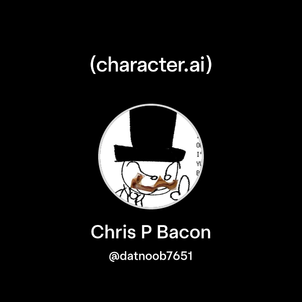 Chat with Chris P Bacon | character.ai | AI Chat, Reimagined–Your Words. Your World.