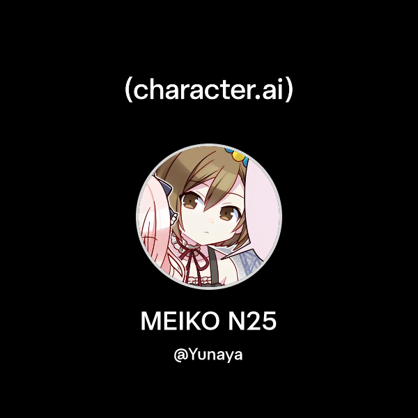 Chat with MEIKO N25 | character.ai | Personalized AI for every moment ...