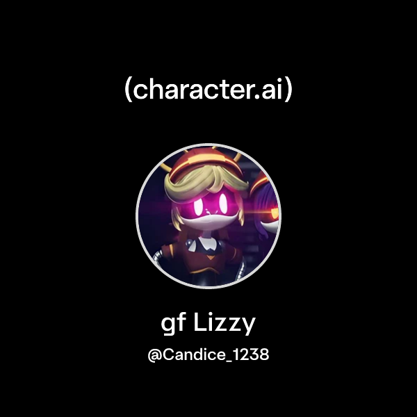 Chat with gf Lizzy | character.ai | Personalized AI for every moment of ...