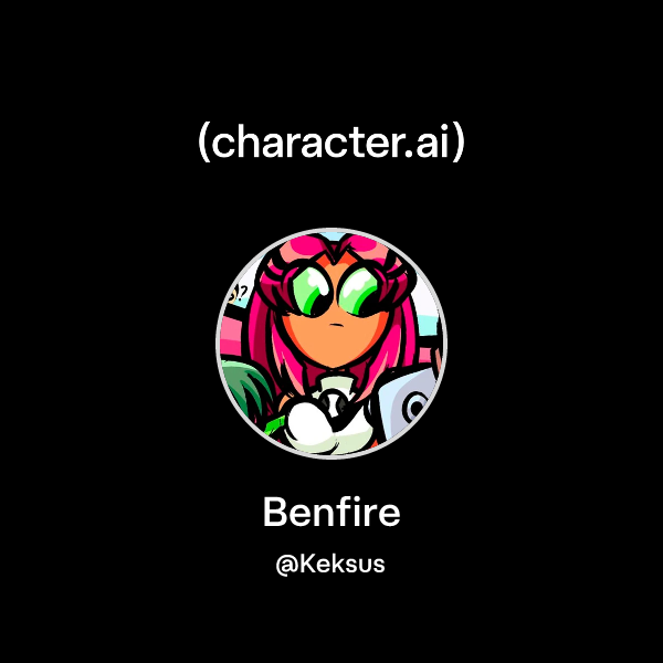 Chat with Benfire | character.ai | AI Chat, Reimagined–Your Words. Your ...