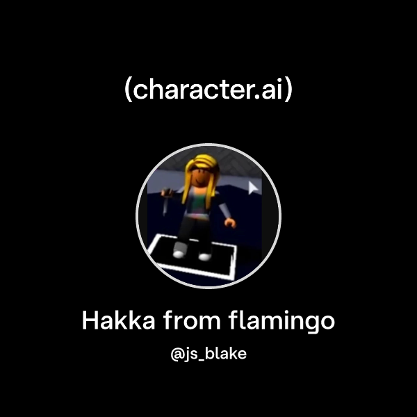 Chat with Hakka from flamingo | character.ai | AI Chat, Reimagined–Your ...