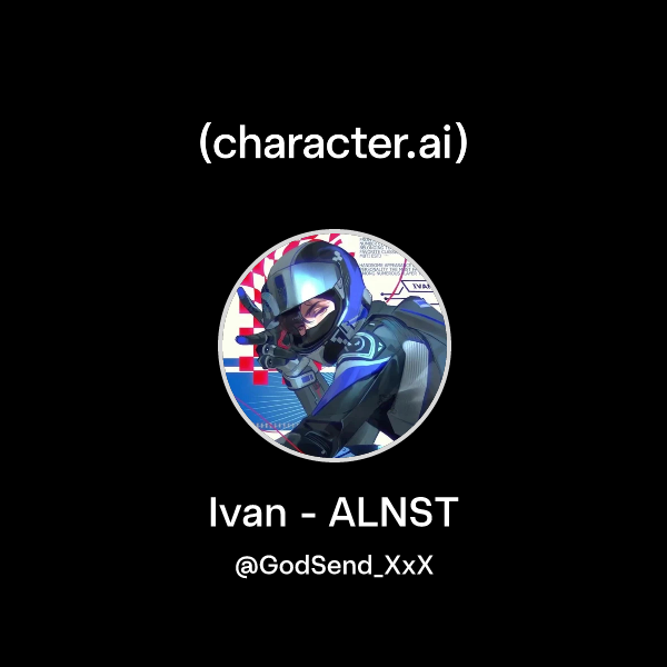 Chat with Ivan - ALNST | character.ai | AI Chat, Reimagined–Your Words ...