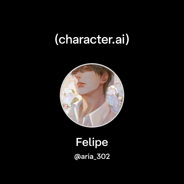 Chat with Felipe | character.ai | AI Chat, Reimagined–Your Words. Your ...