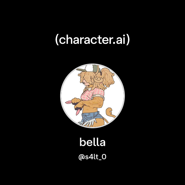 Chat with bella | character.ai | Personalized AI for every moment of ...