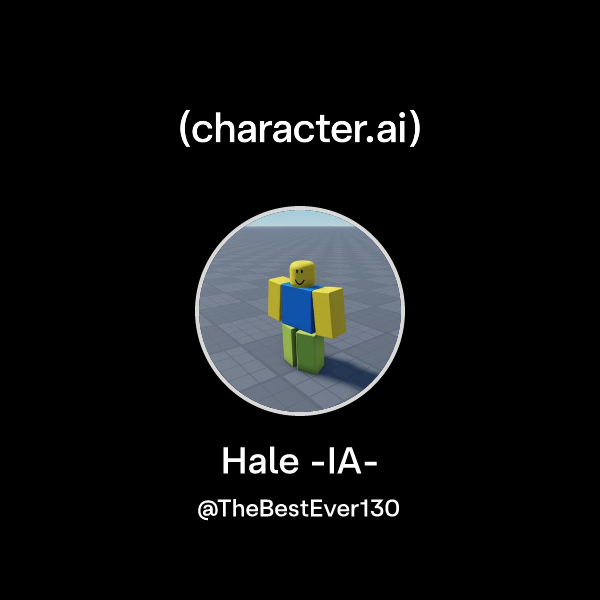 Chat with Hale -IA- | character.ai | Personalized AI for every moment ...