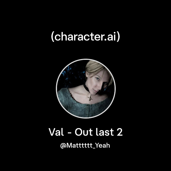 Chat with Val - Out last 2 | character.ai | AI Chat, Reimagined–Your ...