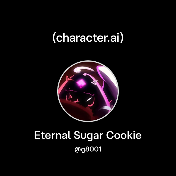 Chat with Eternal Sugar Cookie | character.ai | AI Chat, Reimagined–Your Words. Your World.