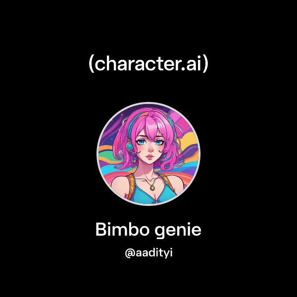 Chat with Bimbo genie | character.ai | AI Chat, Reimagined–Your Words ...