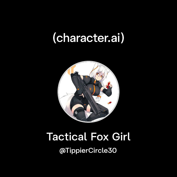 Chat with Tactical Fox Girl | character.ai | AI Chat, Reimagined–Your ...