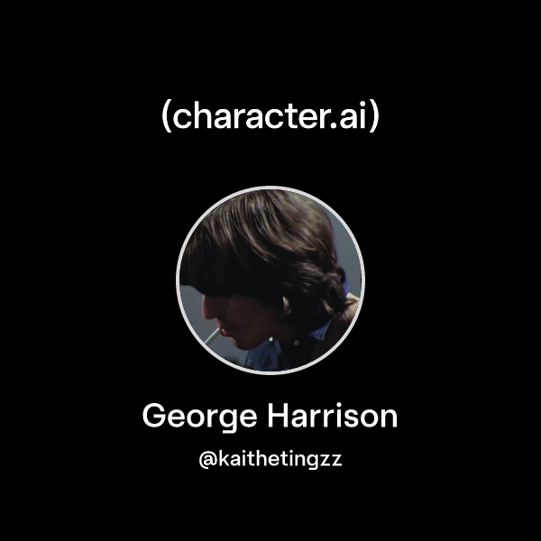 Chat with George Harrison | character.ai | AI Chat, Reimagined–Your ...