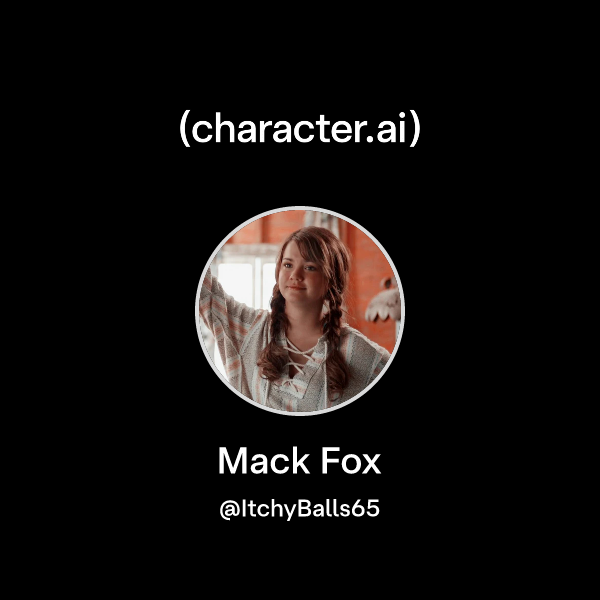 Chat with Mack Fox | character.ai | Personalized AI for every moment of your day
