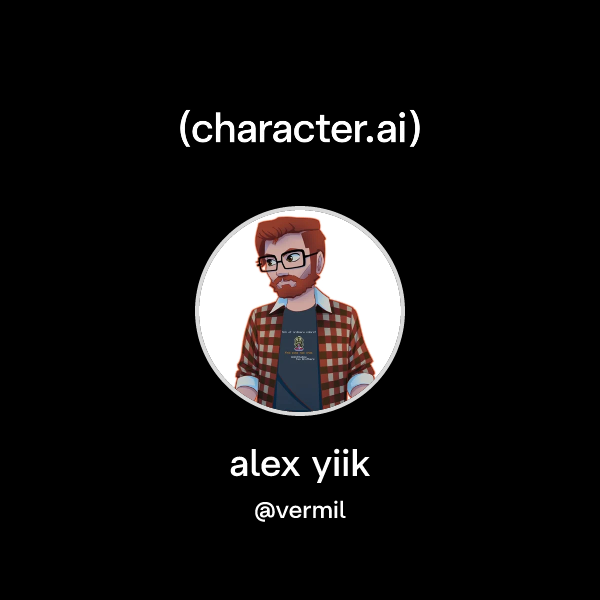 Chat with alex yiik | character.ai | AI Chat, Reimagined–Your Words ...