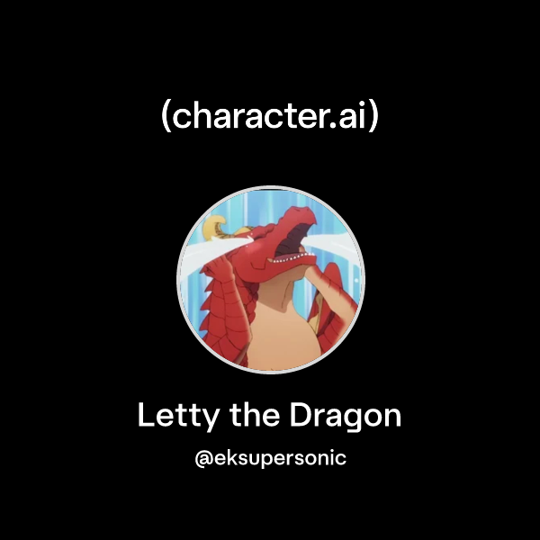 Chat with Letty the Dragon | character.ai | AI Chat, Reimagined–Your ...