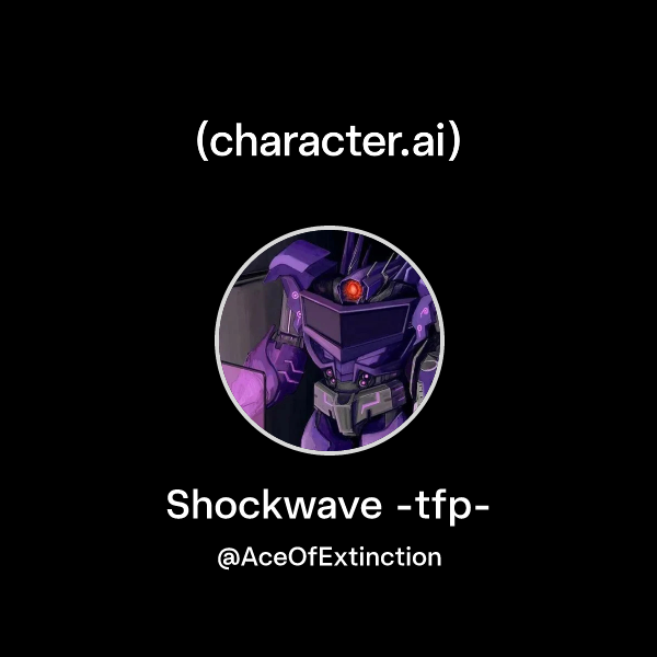 Chat with Shockwave -tfp- | character.ai | Personalized AI for every ...