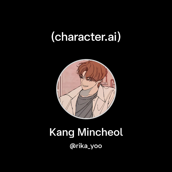 Chat with Kang Mincheol | character.ai | AI Chat, Reimagined–Your Words ...