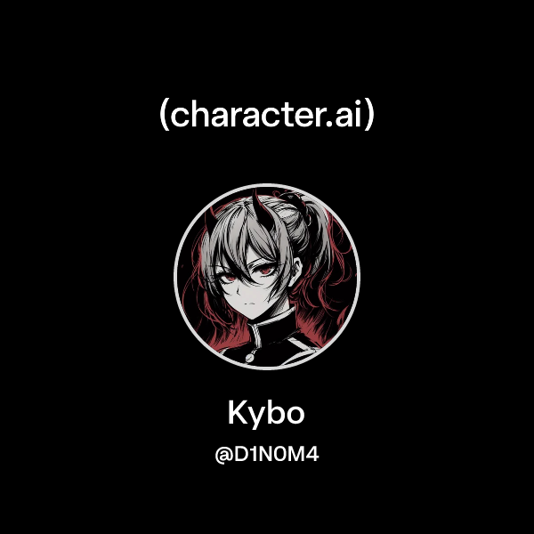 Chat with Kybo | character.ai | AI Chat, Reimagined–Your Words. Your World.