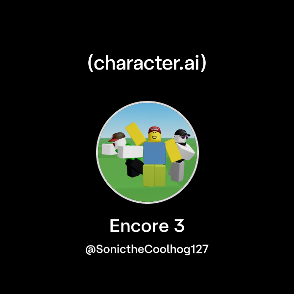 Chat with Encore 3 | character.ai | Personalized AI for every moment of ...