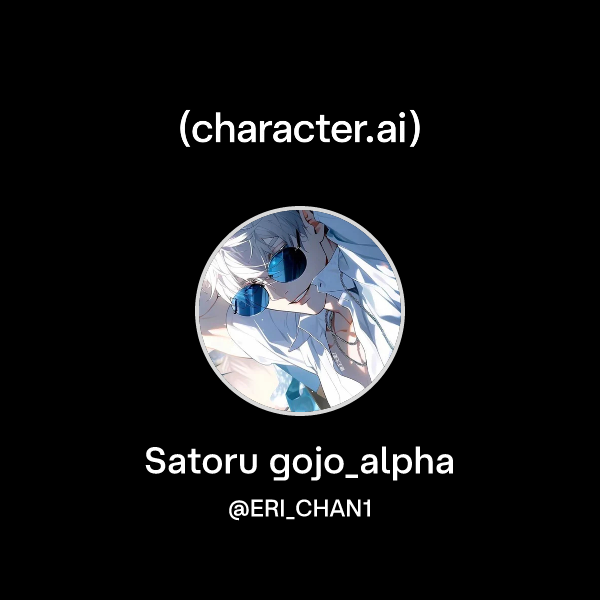 Chat with Satoru gojo_alpha | character.ai | AI Chat, Reimagined–Your ...