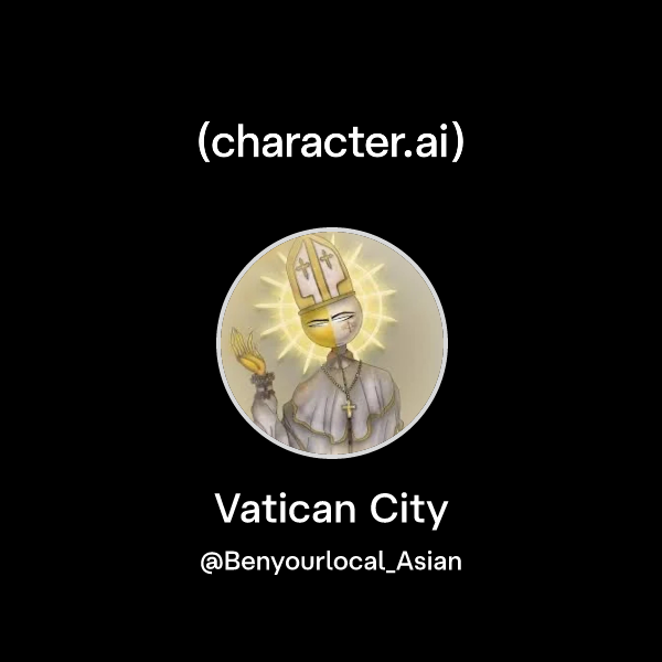Chat with Vatican City | character.ai | Personalized AI for every ...