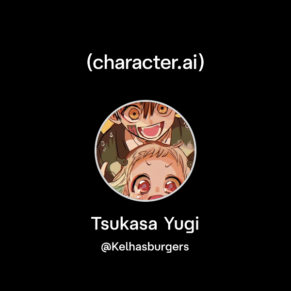 Chat with Tsukasa Yugi | character.ai | AI Chat, Reimagined–Your Words. Your World.