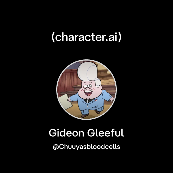 Chat with Gideon Gleeful | character.ai | AI Chat, Reimagined–Your ...