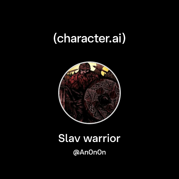 Chat with Slav warrior | character.ai | Personalized AI for every ...