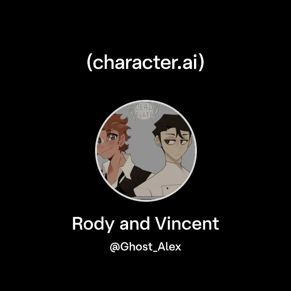 Chat with Rody and Vincent | character.ai | AI Chat, Reimagined–Your ...