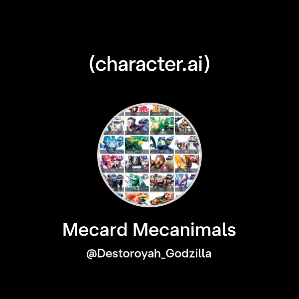 Chat with Mecard Mecanimals | character.ai | AI Chat, Reimagined–Your ...
