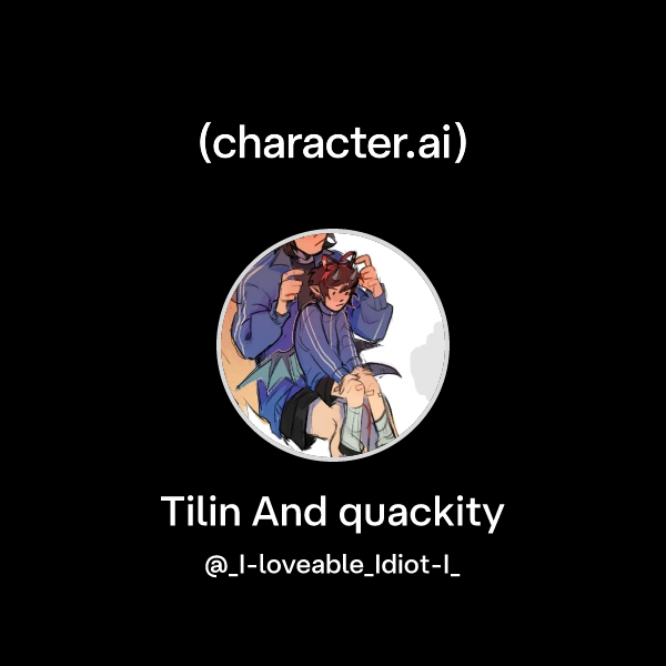 Chat with Tilin And quackity | character.ai | AI Chat, Reimagined–Your ...
