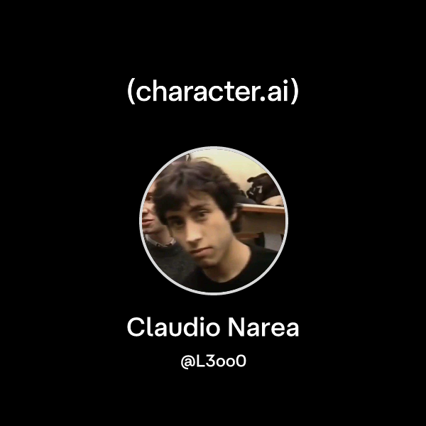 Chat with Claudio Narea | character.ai | AI Chat, Reimagined–Your Words. Your World.