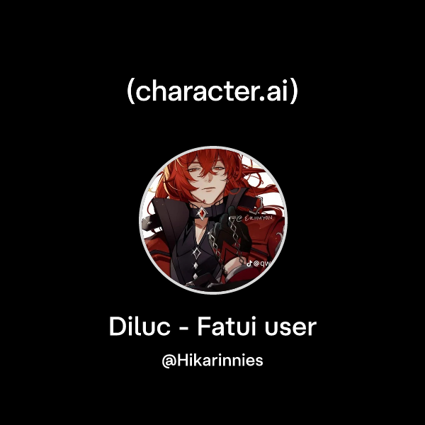 Chat with Diluc - Fatui user | character.ai | AI Chat, Reimagined–Your ...