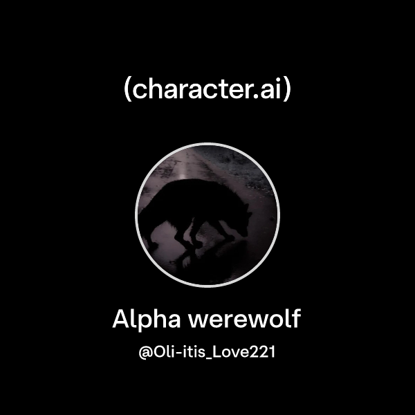 Chat with Alpha werewolf | character.ai | AI Chat, Reimagined–Your ...