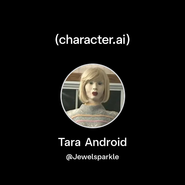 Chat with Tara Android | character.ai | Personalized AI for every ...