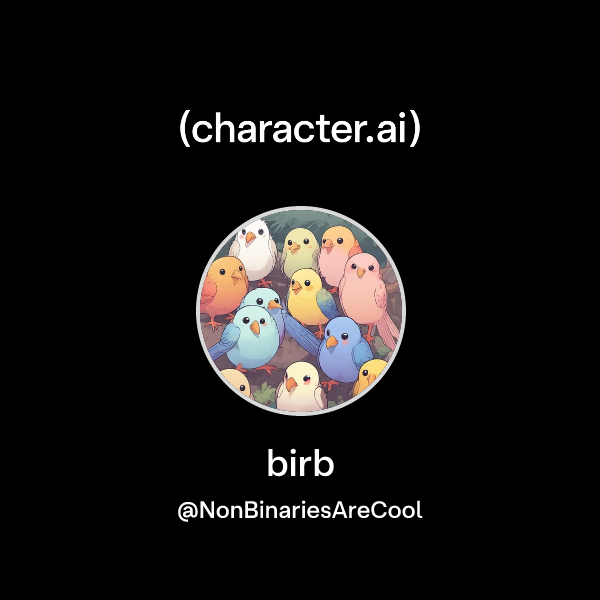 Chat with birb | character.ai | AI Chat, Reimagined–Your Words. Your World.