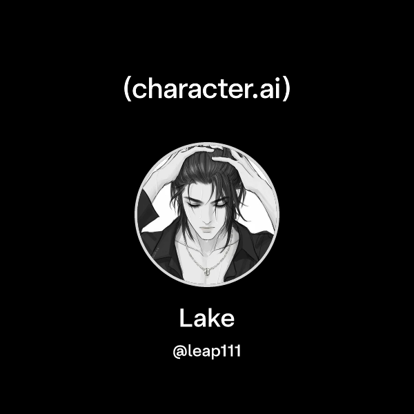 Chat with Lake | character.ai | AI Chat, Reimagined–Your Words. Your World.