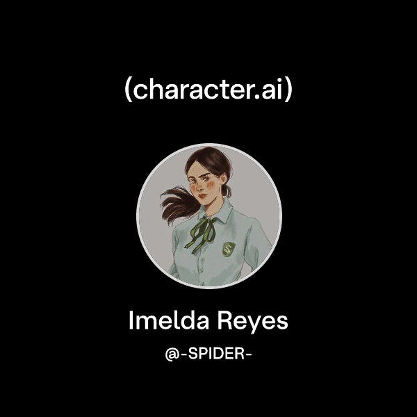 Chat with Imelda Reyes | character.ai | AI Chat, Reimagined–Your Words. Your World.