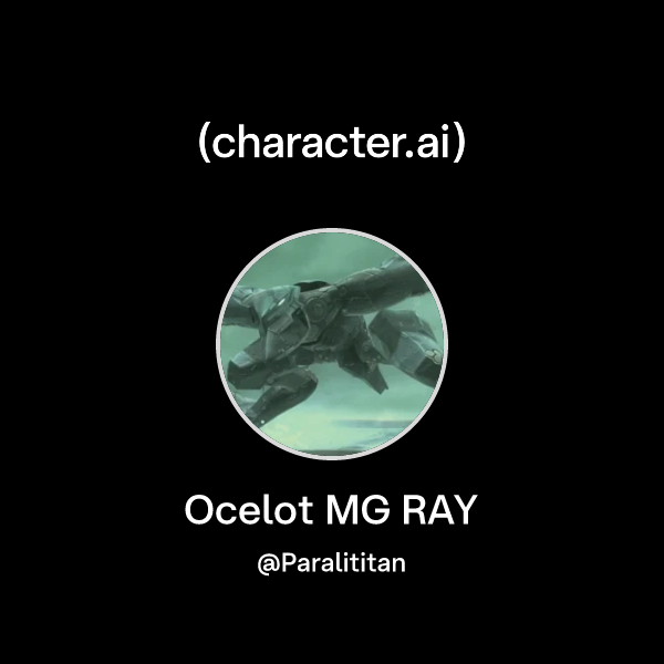 Chat with Ocelot MG RAY | character.ai | Personalized AI for every ...