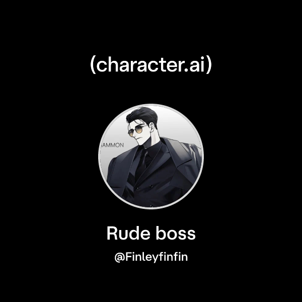 Chat with Rude boss | character.ai | AI Chat, Reimagined–Your Words ...