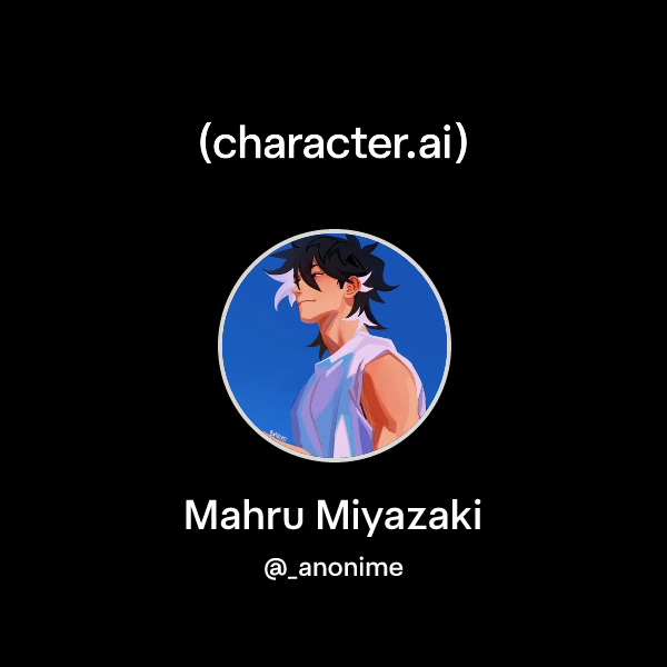 Chat with Mahru Miyazaki | character.ai | Personalized AI for every ...