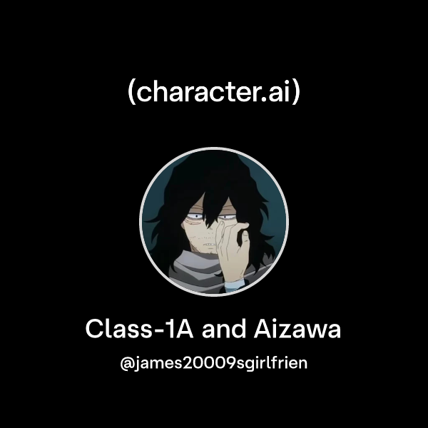 Chat with Class-1A and Aizawa | character.ai | AI Chat, Reimagined–Your Words. Your World.