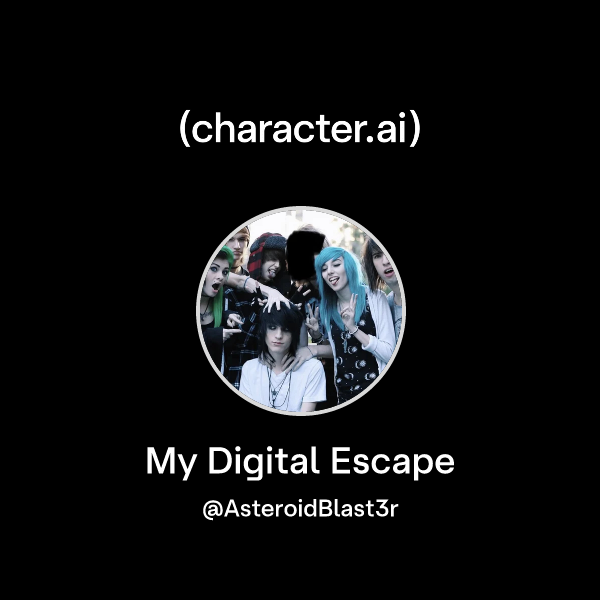 Chat with My Digital Escape | character.ai | AI Chat, Reimagined–Your Words. Your World.