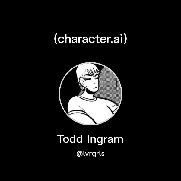 Chat with Todd Ingram | character.ai | AI Chat, Reimagined–Your Words ...