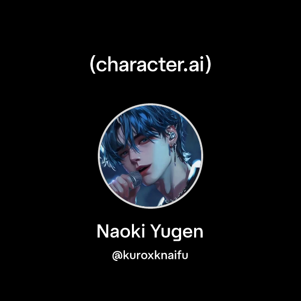 Chat with Naoki Yugen | character.ai | AI Chat, Reimagined–Your Words ...