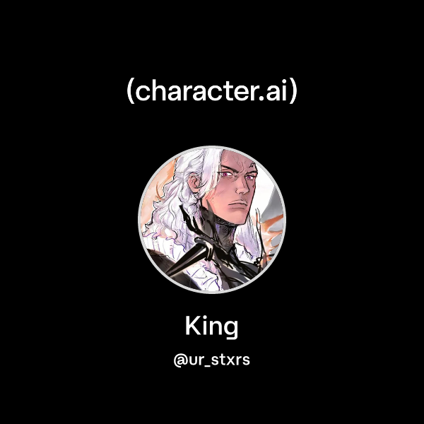 Chat with King | character.ai | AI Chat, Reimagined–Your Words. Your World.