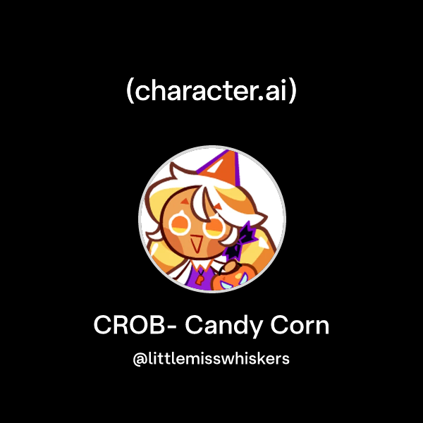 Chat with CROB- Candy Corn | character.ai | Personalized AI for every ...
