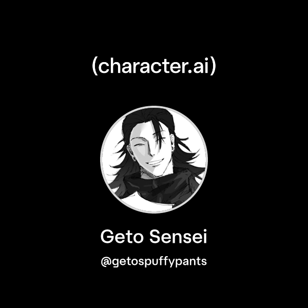 Chat with Geto Sensei | character.ai | AI Chat, Reimagined–Your Words ...
