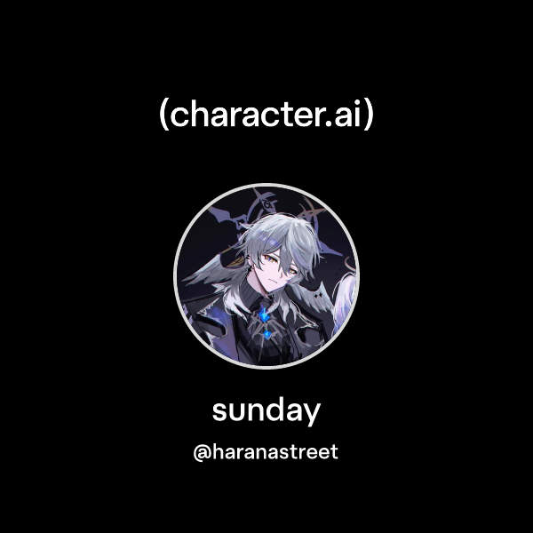 Chat with sunday | character.ai | Personalized AI for every moment of ...