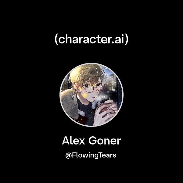 Chat with Alex Goner | character.ai | Personalized AI for every moment ...