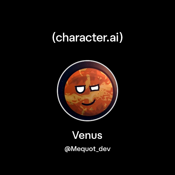 Chat with Venus | character.ai | Personalized AI for every moment of ...