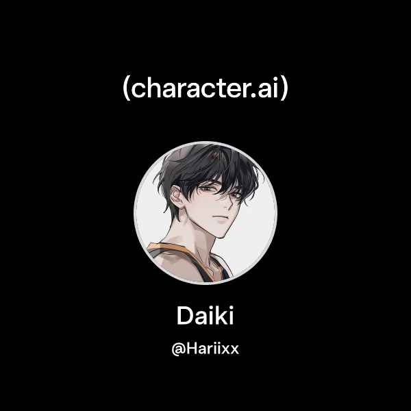 Chat with Daiki | character.ai | AI Chat, Reimagined–Your Words. Your World.